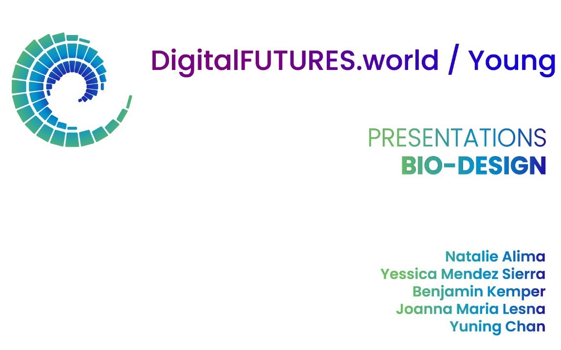 DigitalFUTURES Young : Bio-Design_哔哩哔哩_bilibili