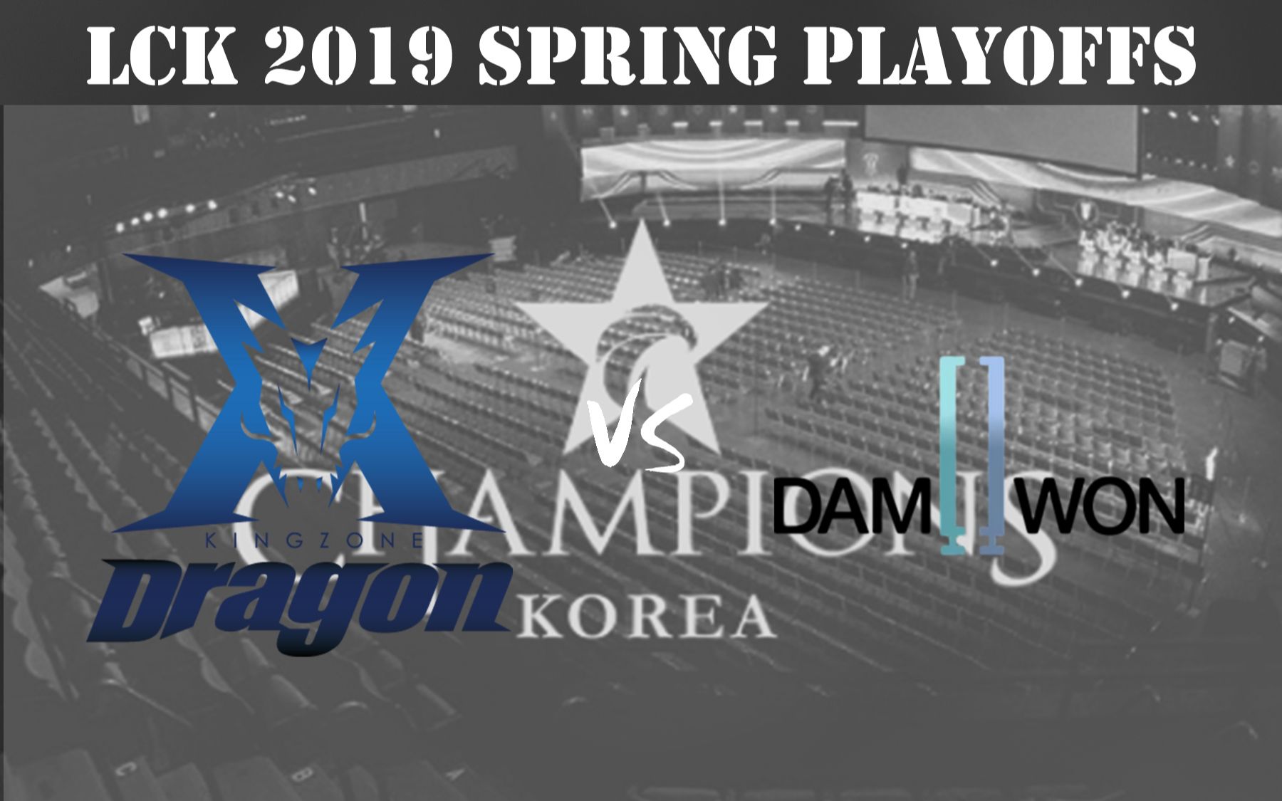 【LCK2019春季季后赛】KZ VS DWG 第三场整场_哔哩哔哩_bilibili