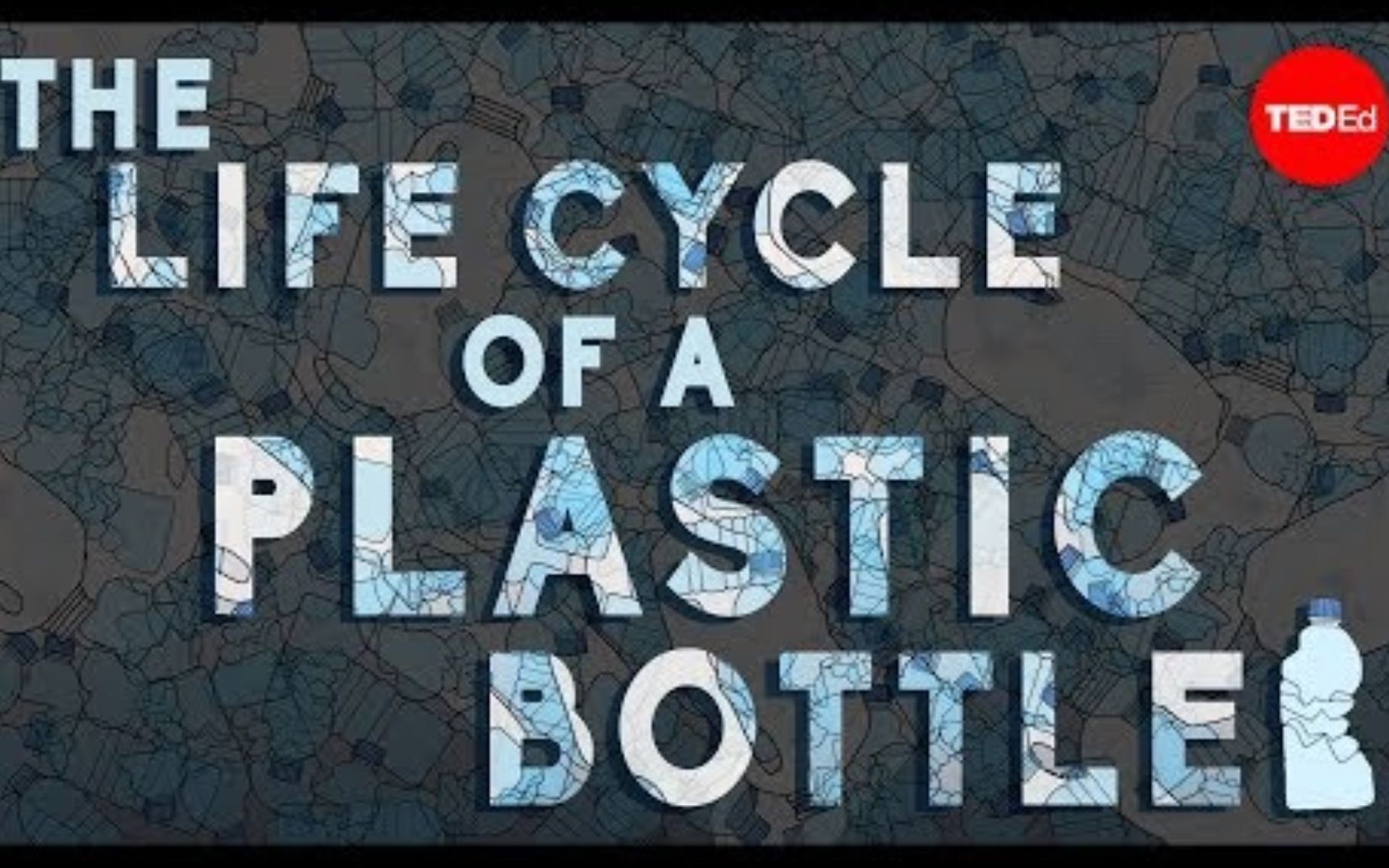 【Ted-ED】你所丢弃的塑料到底经历了什么 What Really Happens To The Plastic You Throw ...