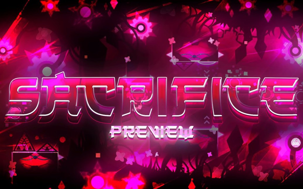 【转载】Sacrifice Preview (Upcoming Extreme Demon) by Jeller, Nisha & More_哔哩哔哩_bilibili