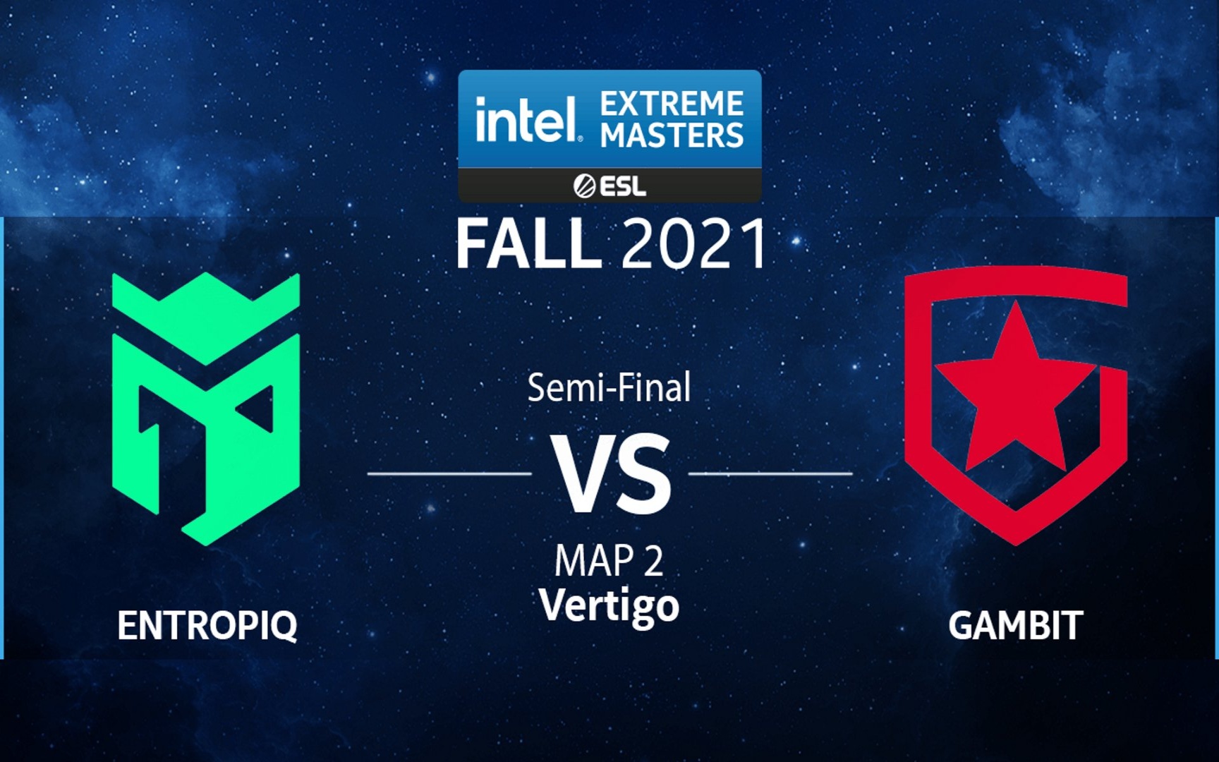 【CSGO比赛录像】 红星 Gambit vs Entropiq PGL Major 2021