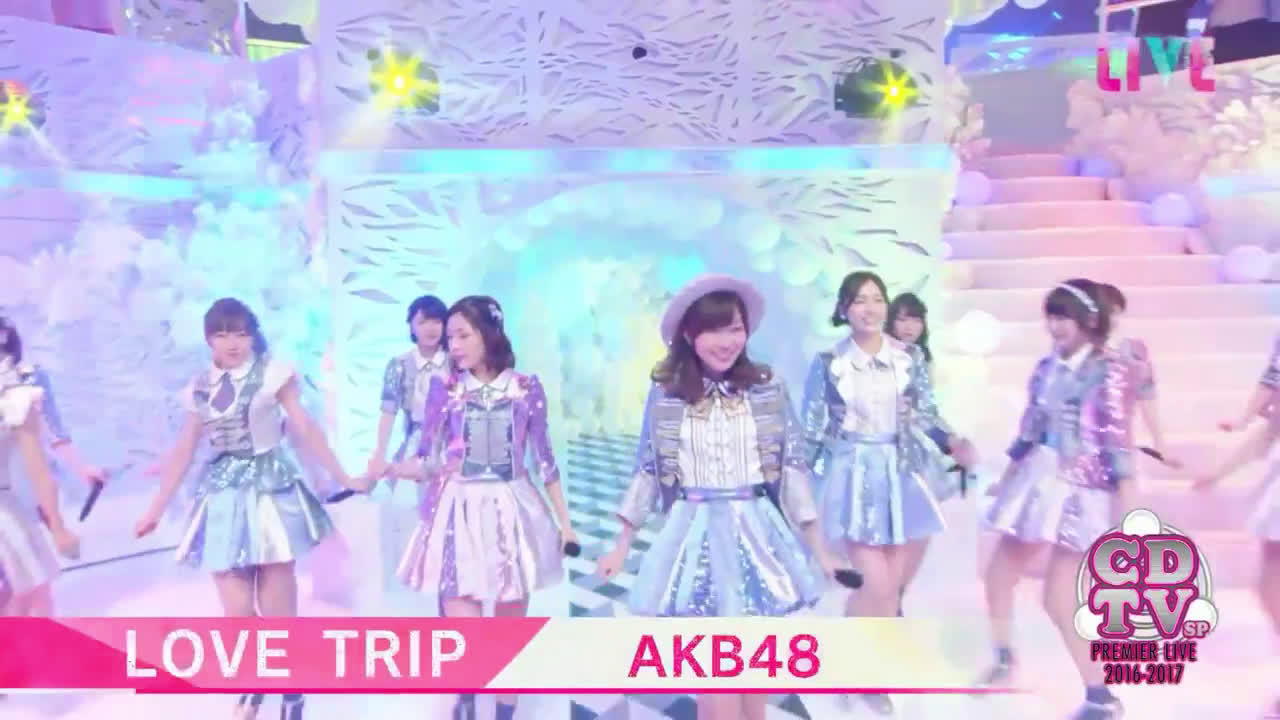 【CDTV】「AKB48 LOVE TRIP 惊喜之泪」_哔哩哔哩 (゜-゜)つロ 干杯~-bilibili