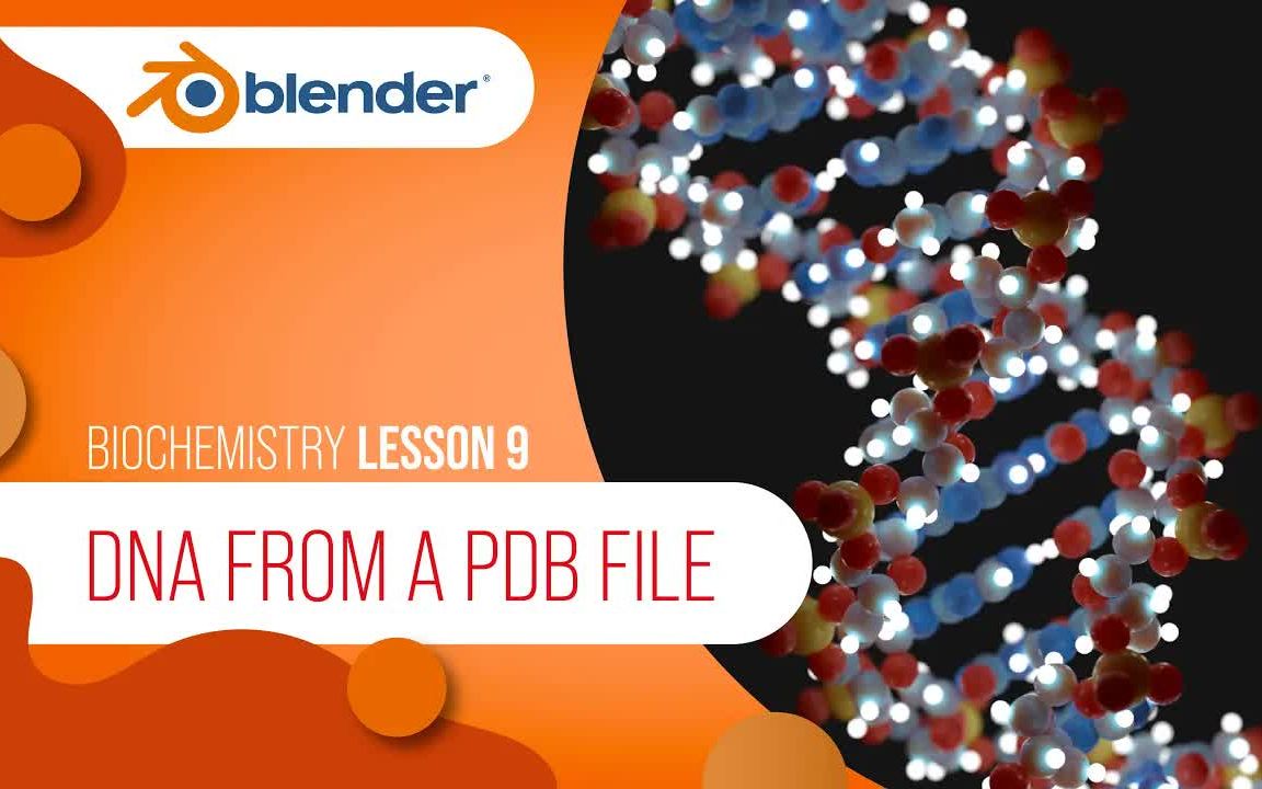 iBlender中文版插件 从 pdb 文件到 Blender 的生化 L9 DNA 教程Blender插件_哔哩哔哩_bilibili