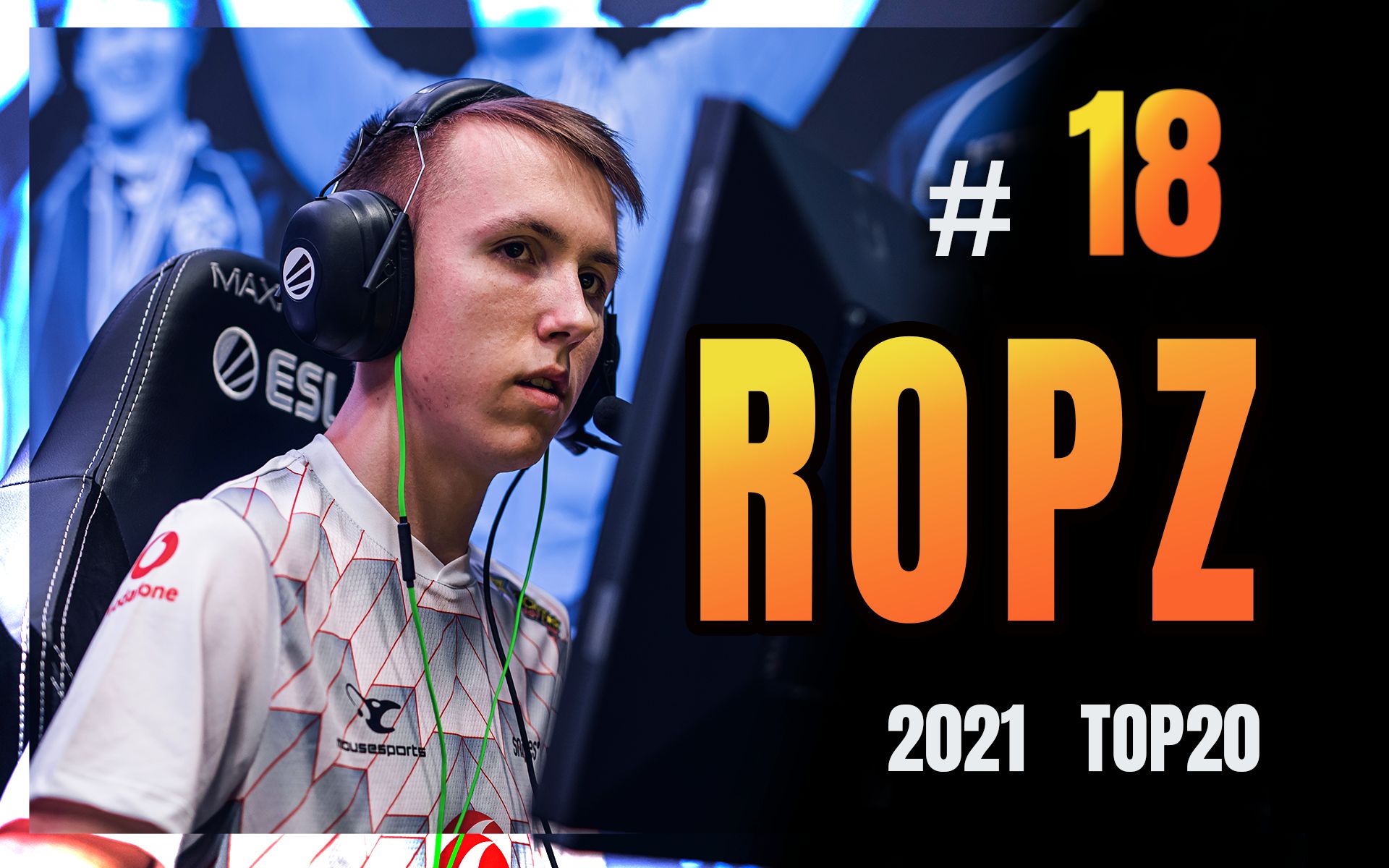 2021年 TOP18 ropz 年度集锦_哔哩哔哩_bilibili