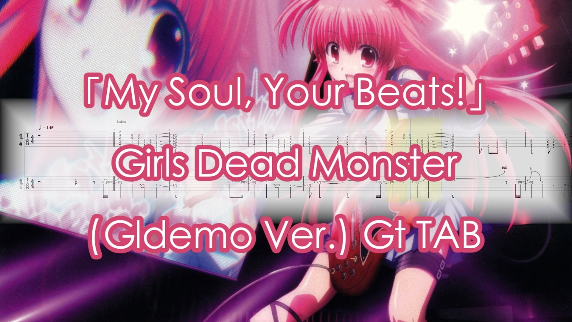 【官方谱】Angel Beats!「My Soul, Your Beats! 」(Gldemo Ver.) Gt TAB-Urushin-Urushin-哔哩哔哩视频