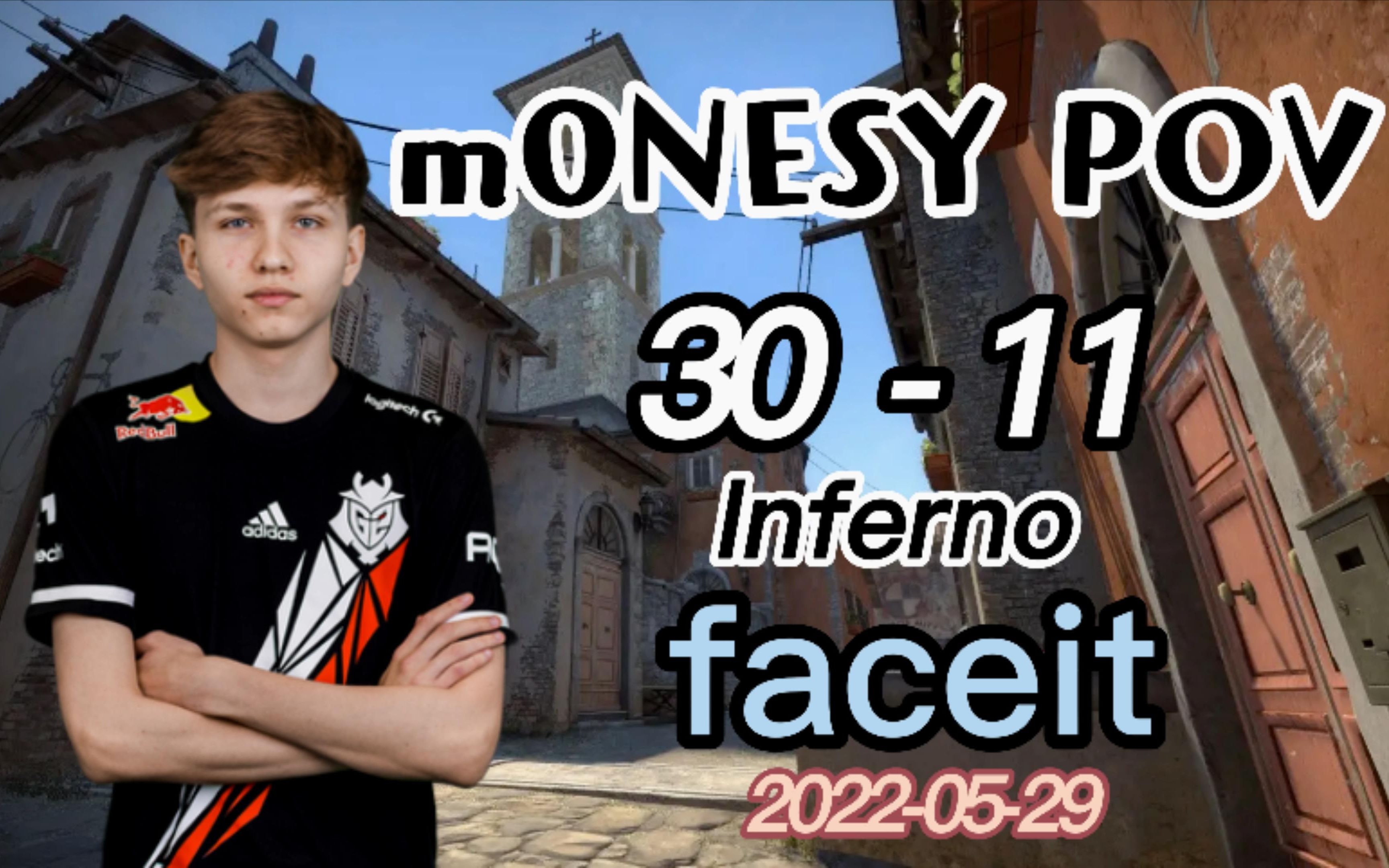 【CSGO POV】m0NESY（30-11）小钱什么时候也狂起来了 faceit infeino 炼狱小镇_电子竞技热门视频