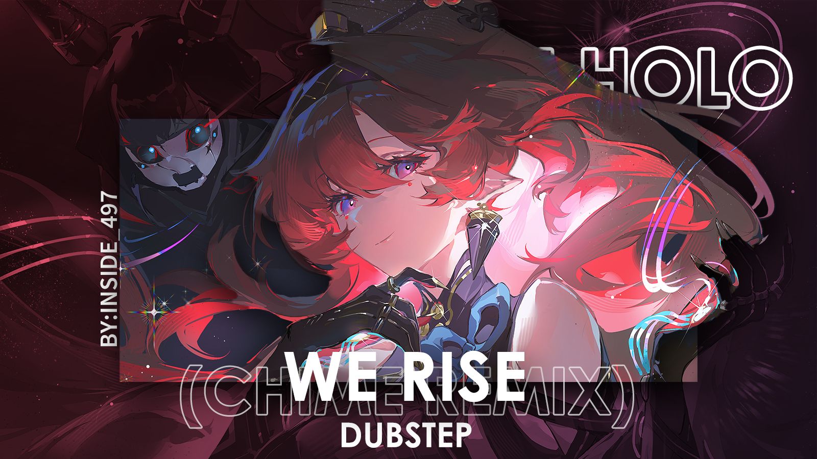 【日推电音】San Holo - We Rise (Chime Remix)-INSide_497-INSide_497-哔哩哔哩视频
