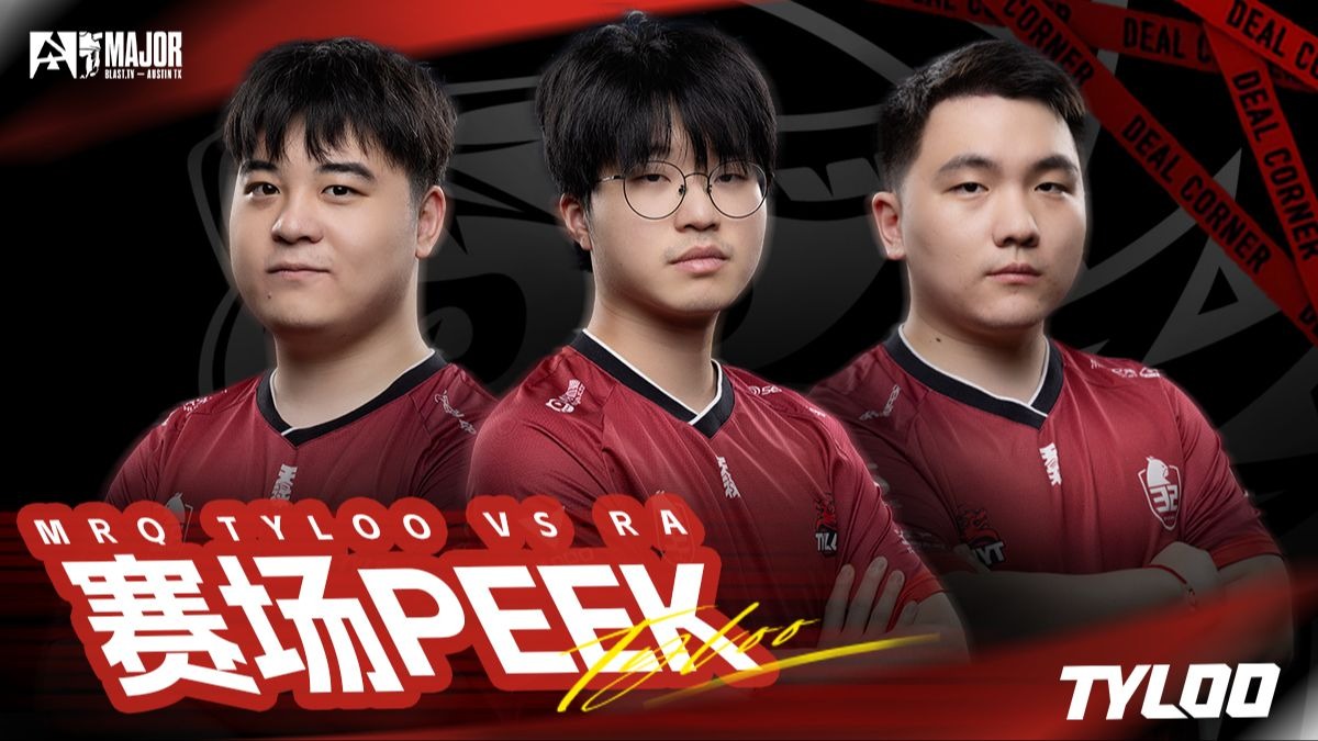 【赛场PEEK】MRQ 4.17 TYLOO VS RA-TYLOO电子竞技俱乐部-TYLOO电子竞技俱乐部-哔哩哔哩视频
