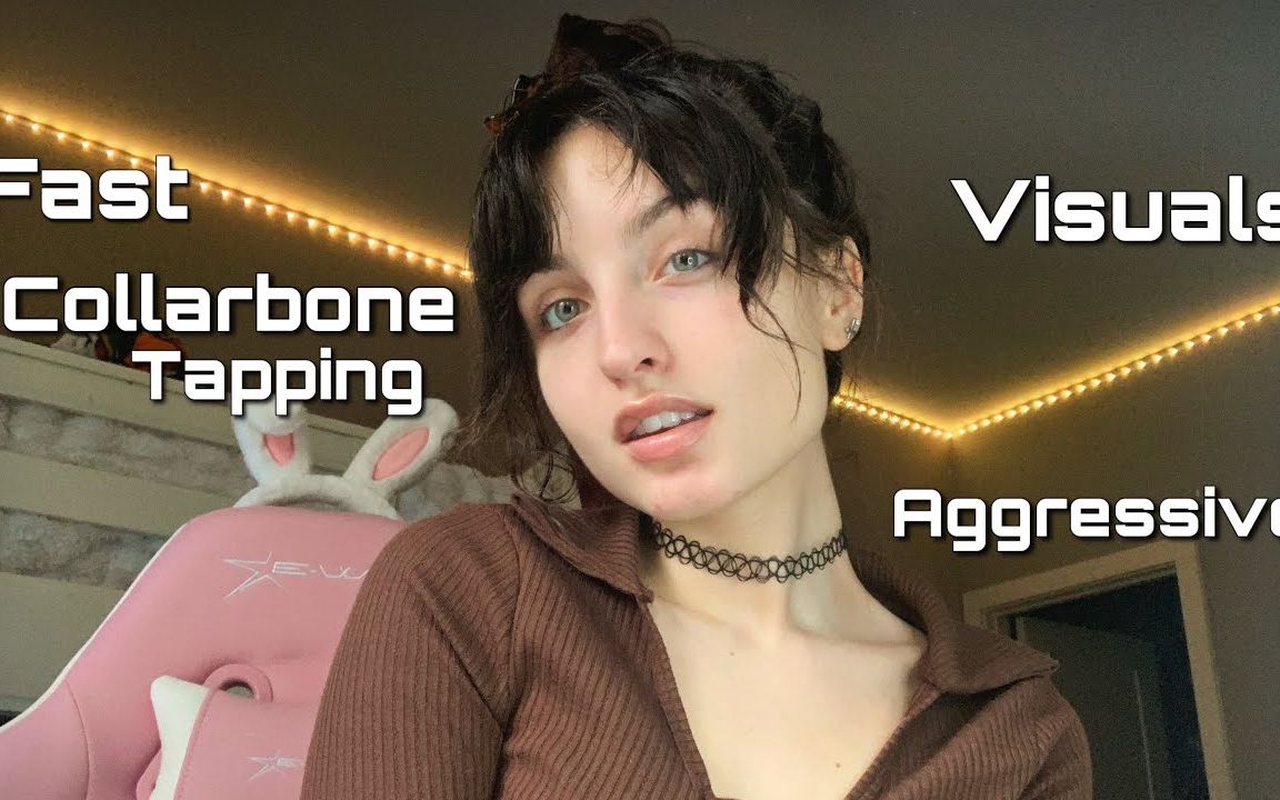 ASMR - Collarbone Tapping, Mouth Sounds, Visuals + ( Fast & Aggressive Trigger A-属骆驼的人-属骆驼的人-哔哩哔哩视频