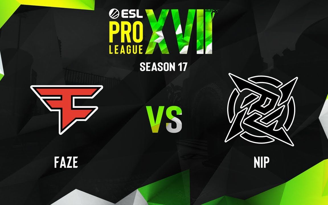 EPL S17 FaZe 对阵 NIP-CSGO-QUQU-CSGO-QUQU-哔哩哔哩视频