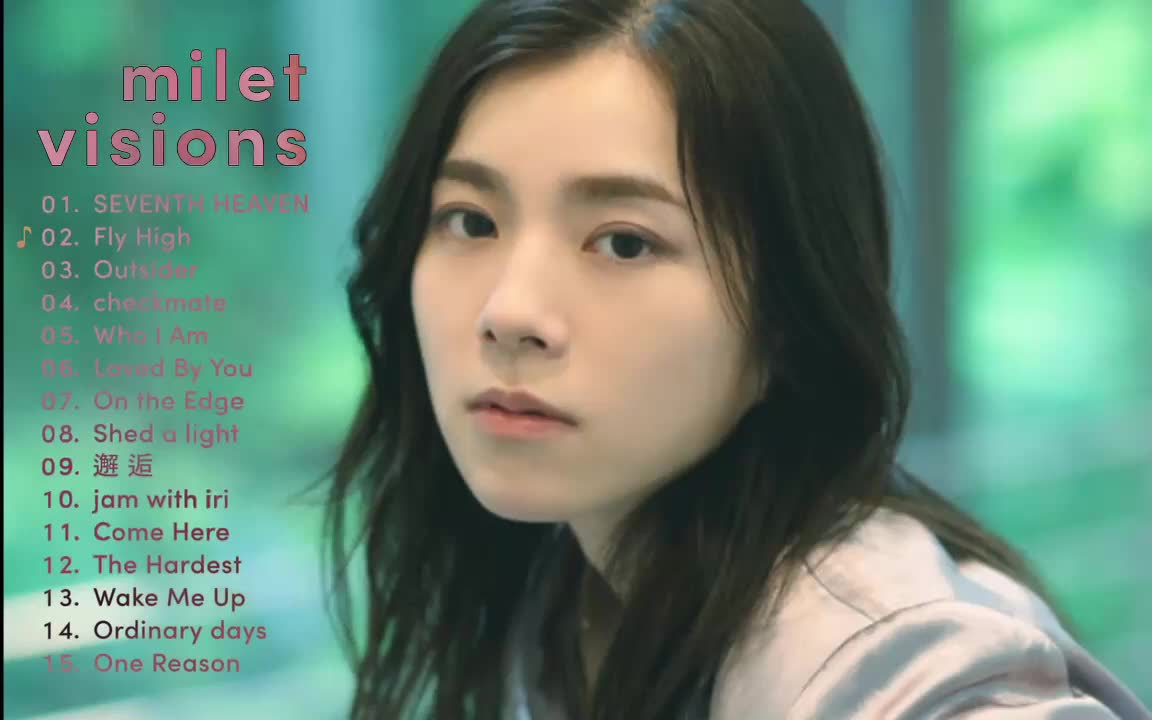 milet - 2nd full album『visions』♪ 歌谣大赏 2022音乐集_哔哩哔哩_bilibili