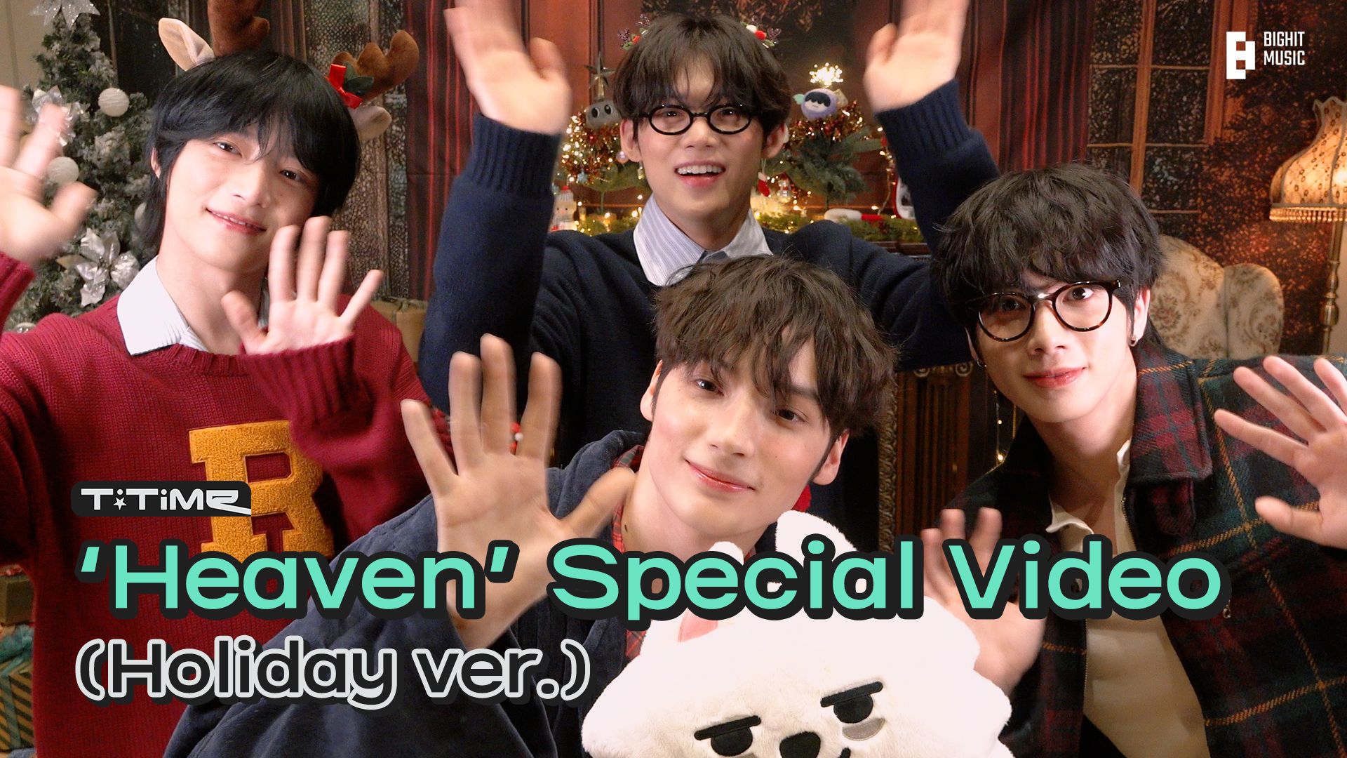 ‘Heaven’ Special Video (Holiday ver.) | T:TIME | TXT-TXT_OFFICIAL-TXT_OFFICIAL-哔哩哔哩视频