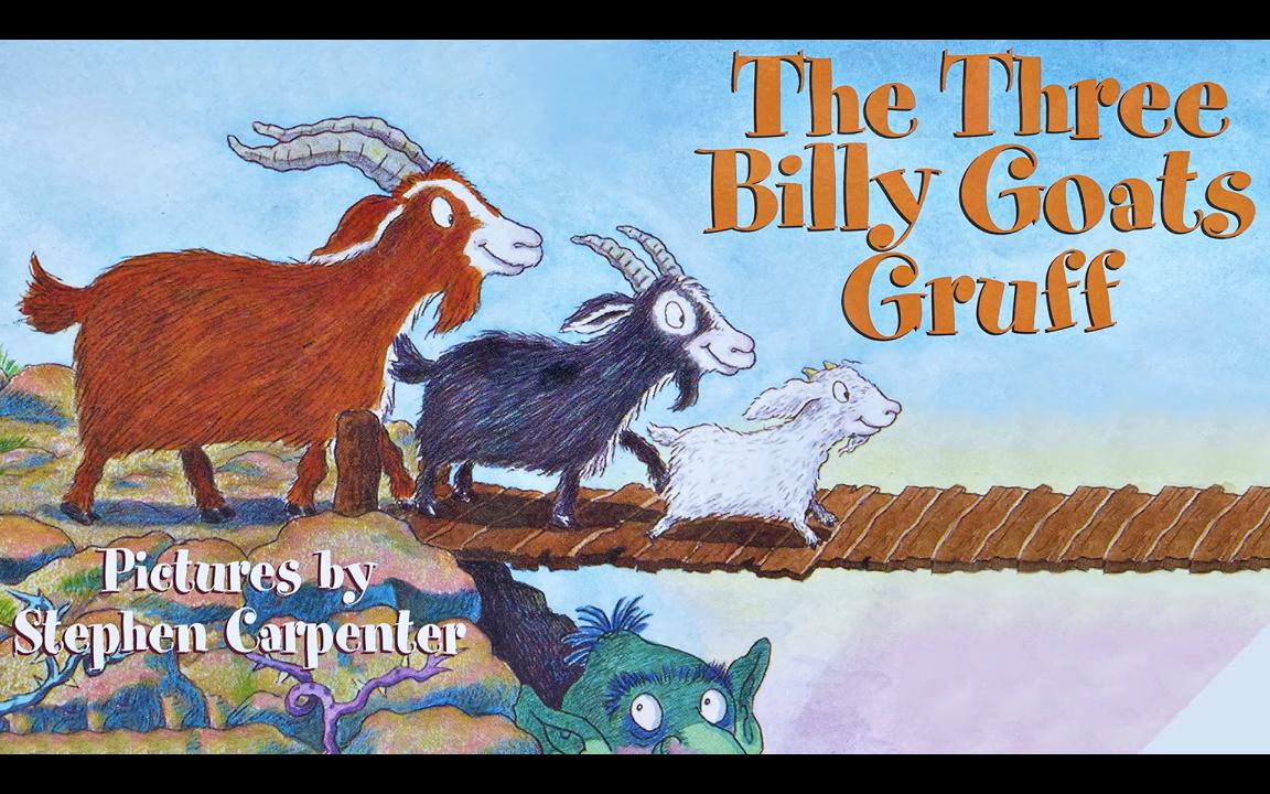 英文绘本原声赏析—the three billy goats gruff_哔哩哔哩_bilibili