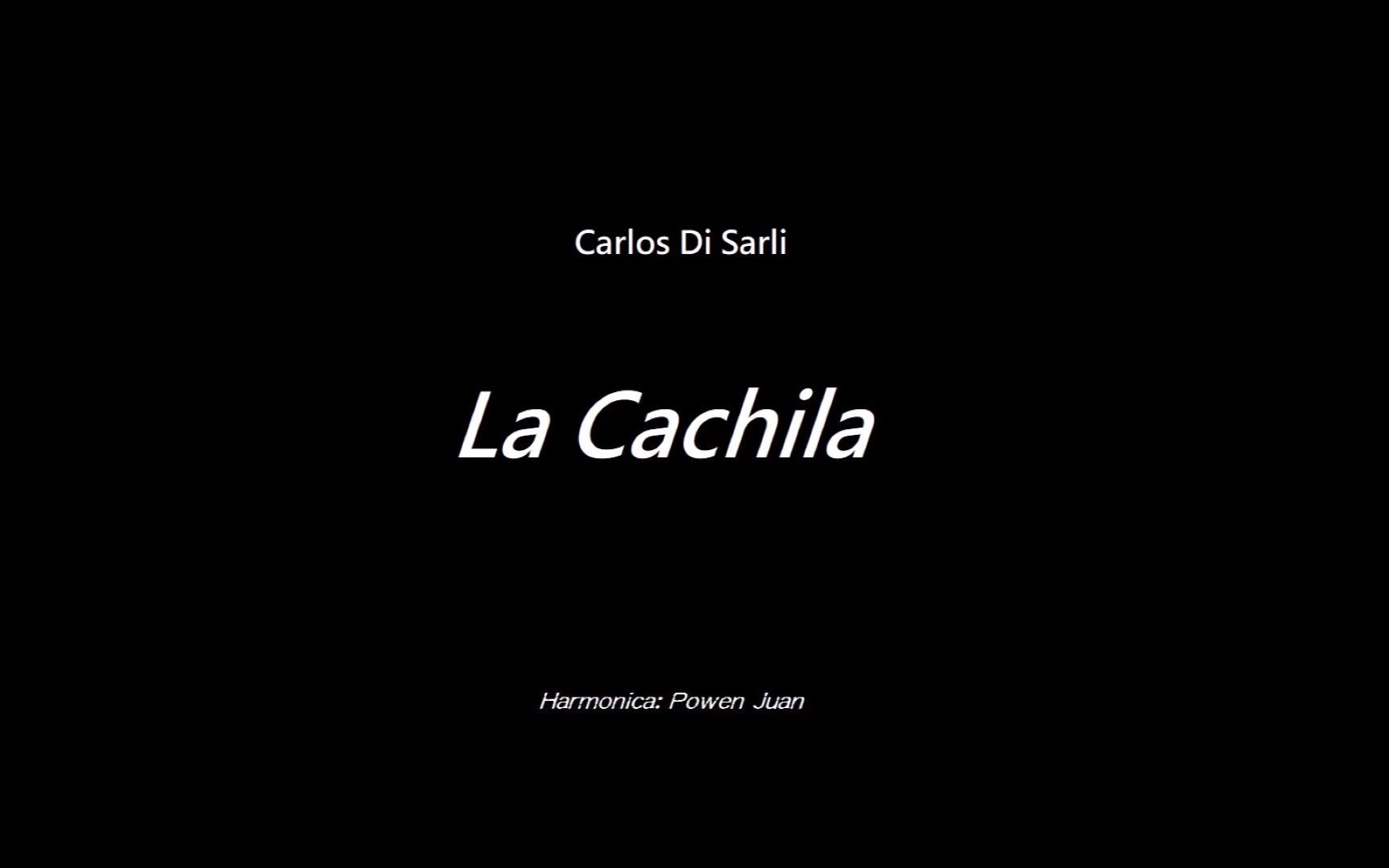 【經典探戈樂曲】La Cachila (口琴演奏)_哔哩哔哩_bilibili