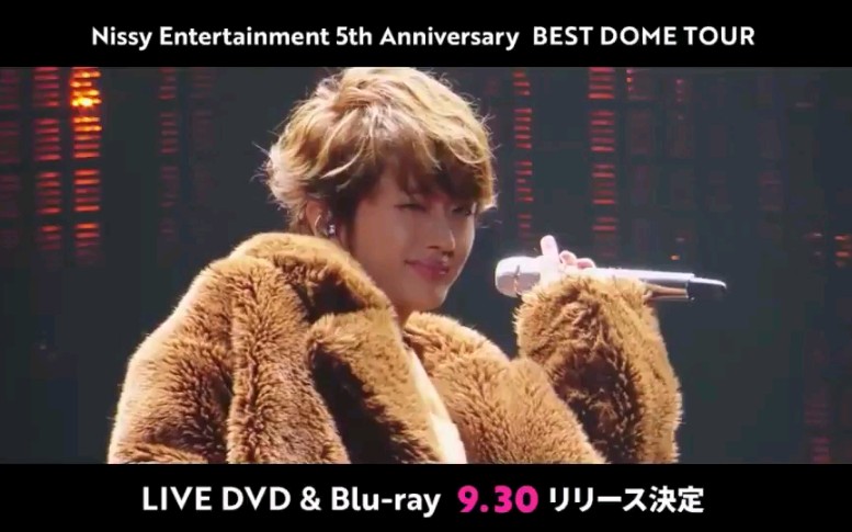 Nissy 5th Anniversary BEST DOME TOUR LIVE DVD&Blu-ray 9.30发售_哔哩哔哩_bilibili