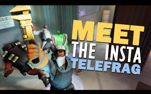 TF2 - Meet The Instant Telefrag! Exploit_哔哩哔哩_bilibili