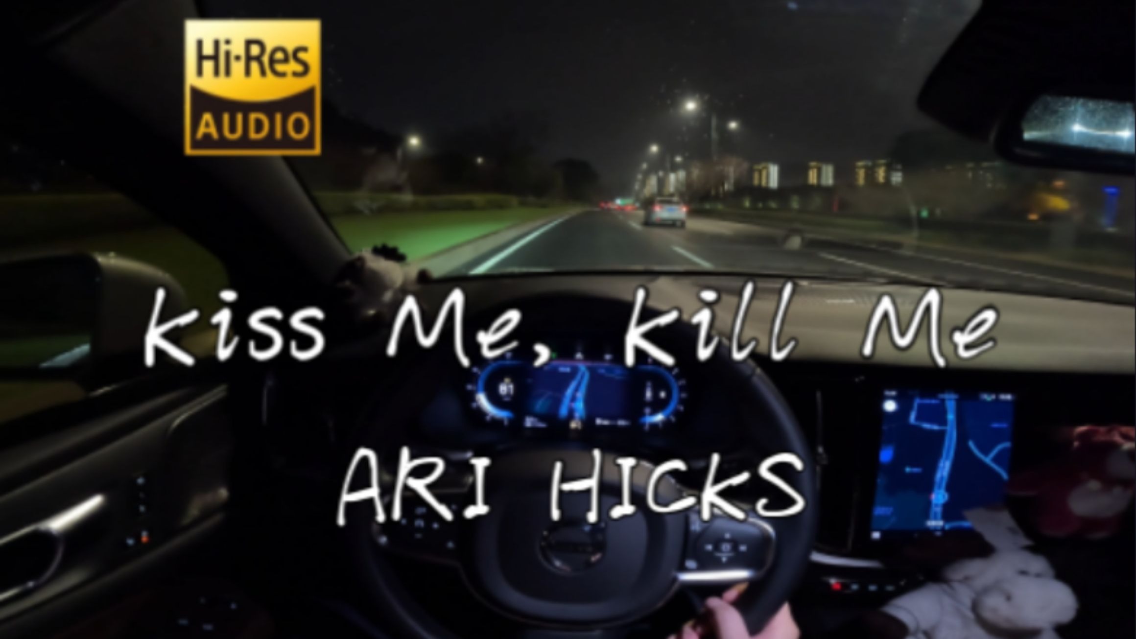 《Kiss Me , Kill Me》- ARI HICKS 沃尔沃S60 哈曼卡顿-沃尔沃S60哈曼音乐台-沃尔沃S60哈曼音乐台-哔哩哔哩视频