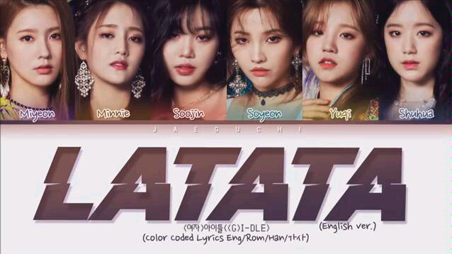 G)I-DLE】进军美国！Latata官方英文版(English Ver.) 滚动歌词分配_哔哩哔哩_bilibili