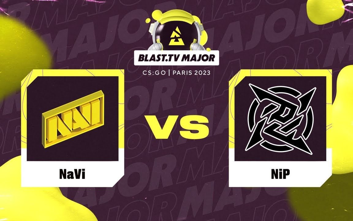 BLAST巴黎Major NAVI 对阵 NIP-CSGO-QUQU-CSGO-QUQU-哔哩哔哩视频