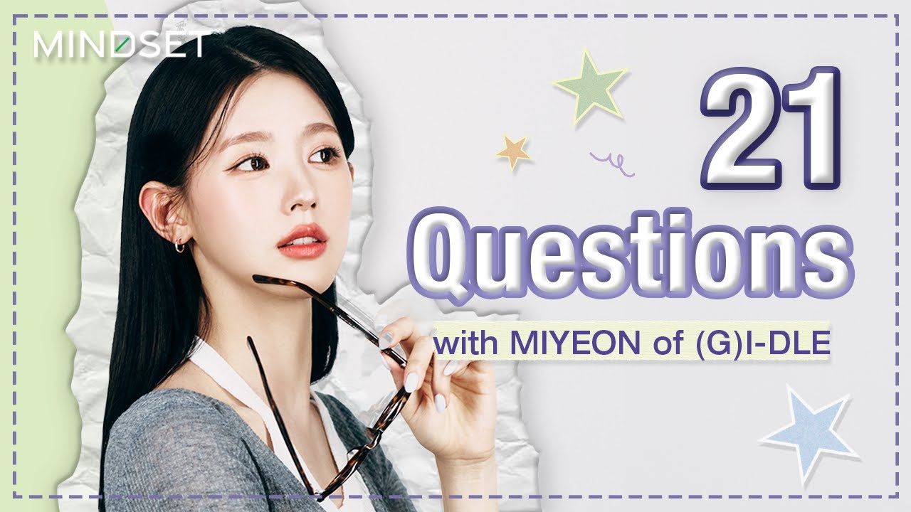 G)I-DLE】(中字) 薇娟的思维模式 EP.6: 21问 | Mindset-麦克特洛夫斯基-麦克特洛夫斯基-哔哩哔哩视频