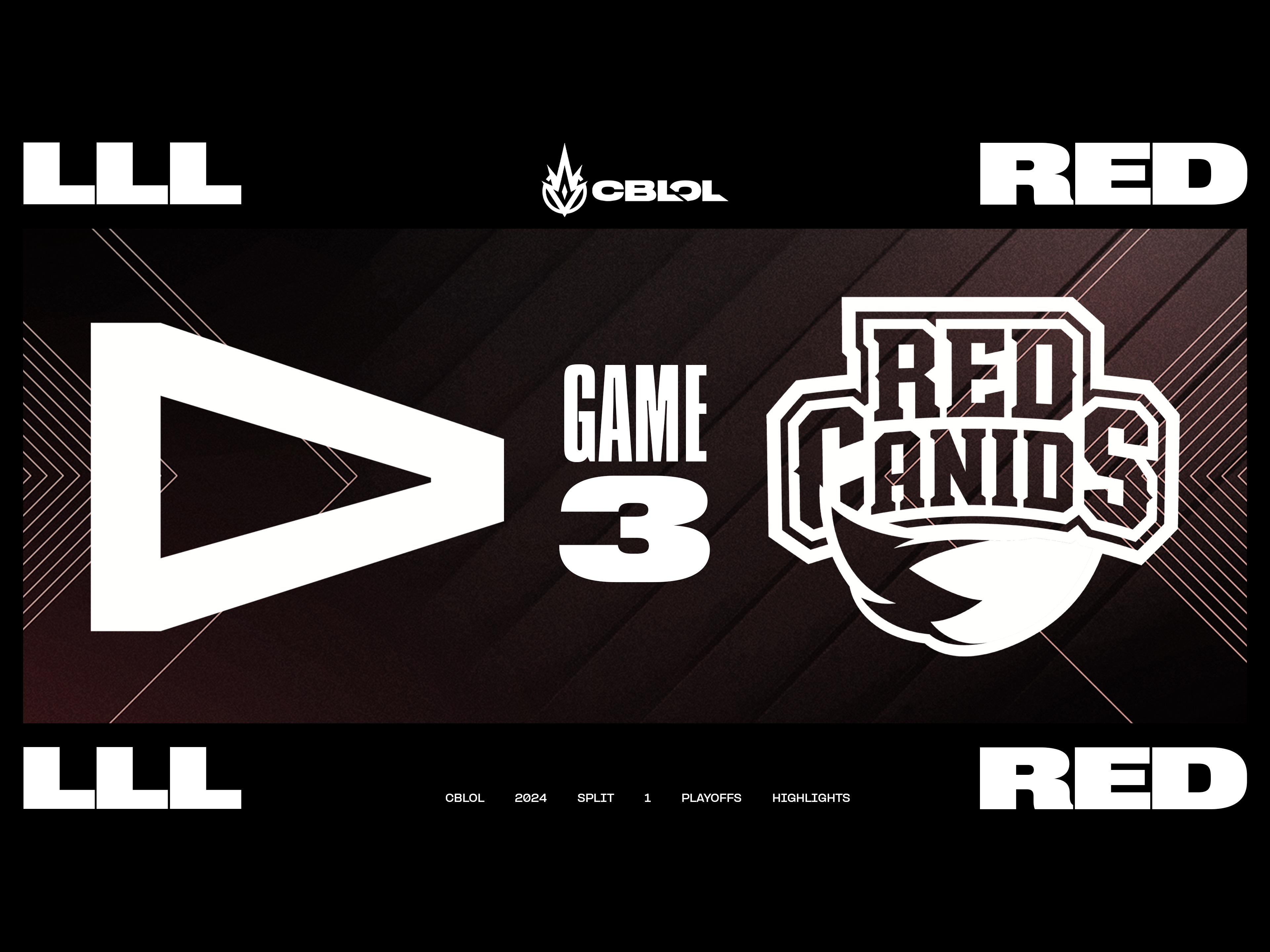 [CBLOL]【LLL vs RED】第三局速看丨2024CBLOL第一赛季季后赛第二轮丨20240401-大木GameDay-大木GameDay-哔哩哔哩视频