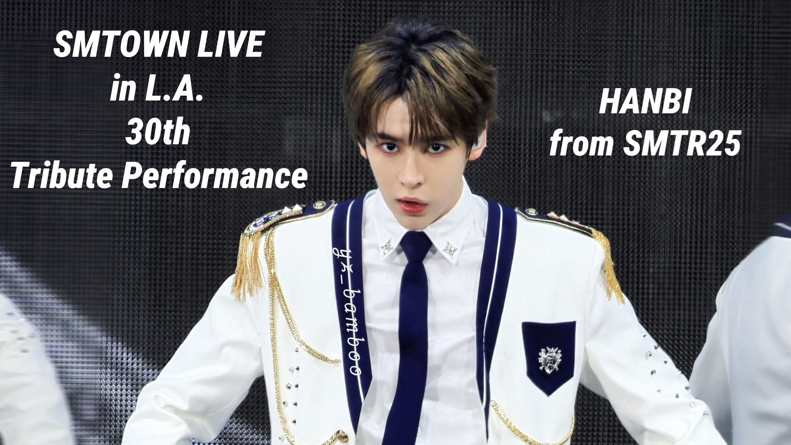 【4K直拍】HANBI李翰飞｜250511 SMTOWN LIVE in LA｜30周年致敬舞台-空扣-7月hanbi-哔哩哔哩视频