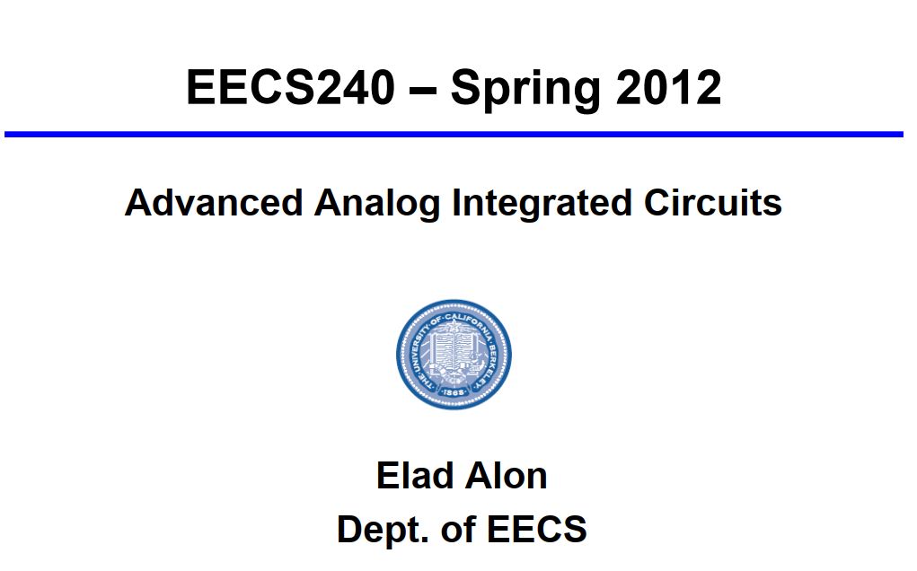 【模集·OP进阶】EE240 高级模拟集成电路 伯克利 2012_哔哩哔哩_bilibili