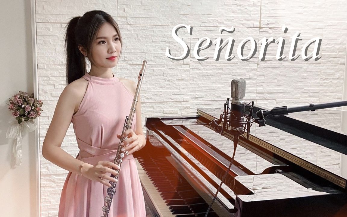 油管14亿播放量《señorita》长笛版本｜cover By 長笛琴人 長笛琴人anniemimi 長笛琴人anniemimi 哔哩哔哩视频