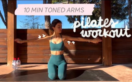 【Lidia Mera】10分钟模特普拉提手臂紧致训练-wishisnotfar-wishisnotfar-哔哩哔哩视频