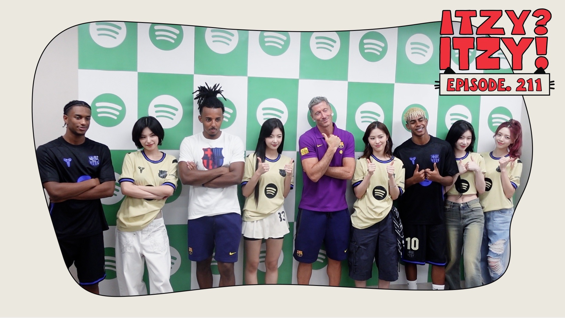 【ITZY】[ITZY?ITZY!] EP 211 l Spotify x FC Barcelona Asian Tour 2025-ITZY-ITZY-哔哩哔哩视频