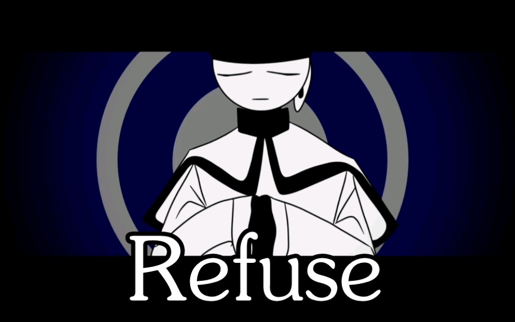 Refuse meme_哔哩哔哩_bilibili