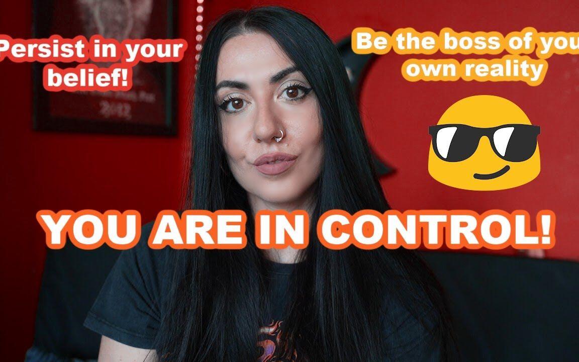 20221219【Neyah】你可以控制你自己的现实! 让自己成为掌控者 😎 - 哔哩哔哩