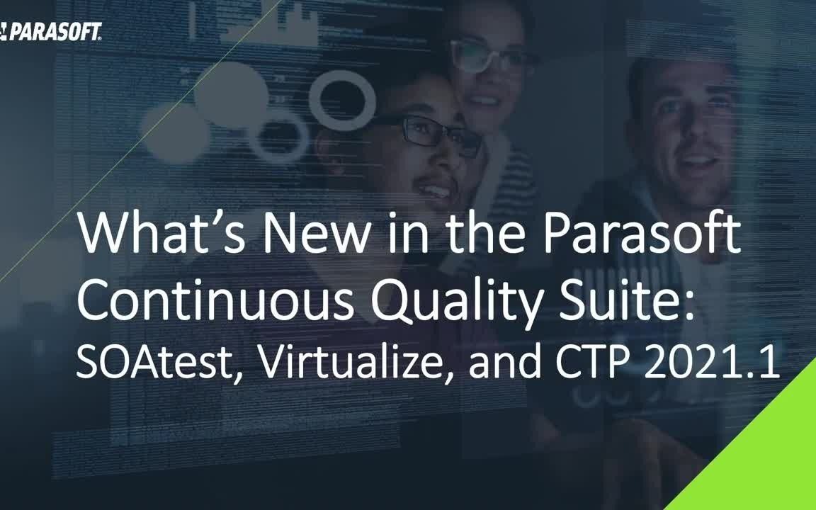 Parasoft SOAtest、Virtualize和CTP v2021.1的新内容_哔哩哔哩_bilibili