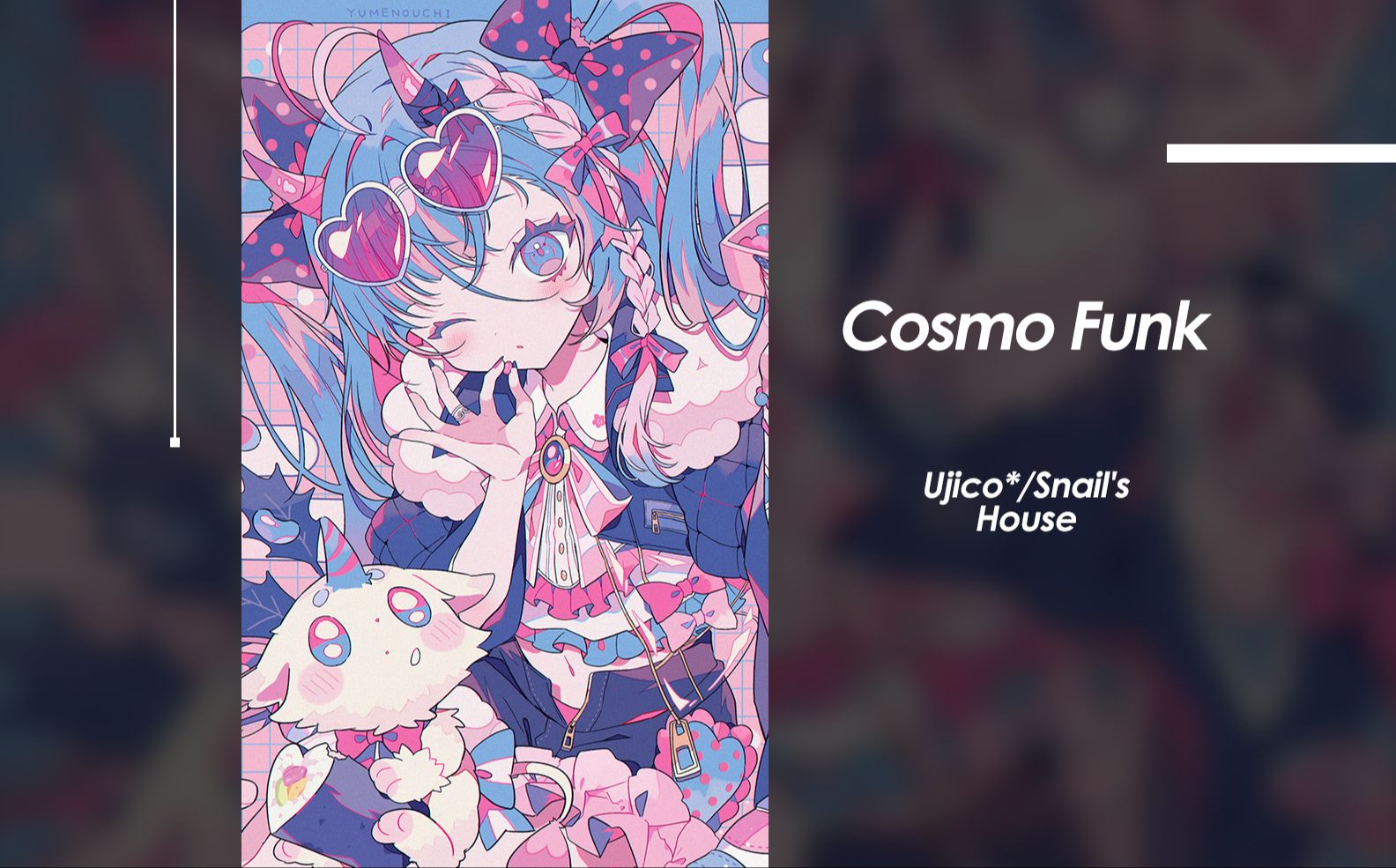 【纯音乐】Cosmo Funk - Ujico*/Snail's House-千和_DR-千和_DR-哔哩哔哩视频