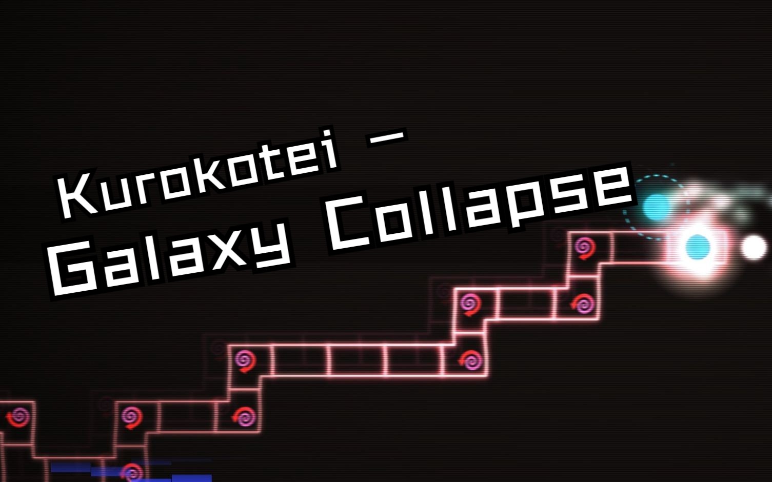 [adofai] 轻松通关 Kurokotei - Galaxy Collapse！ - 视频下载 Video Downloader