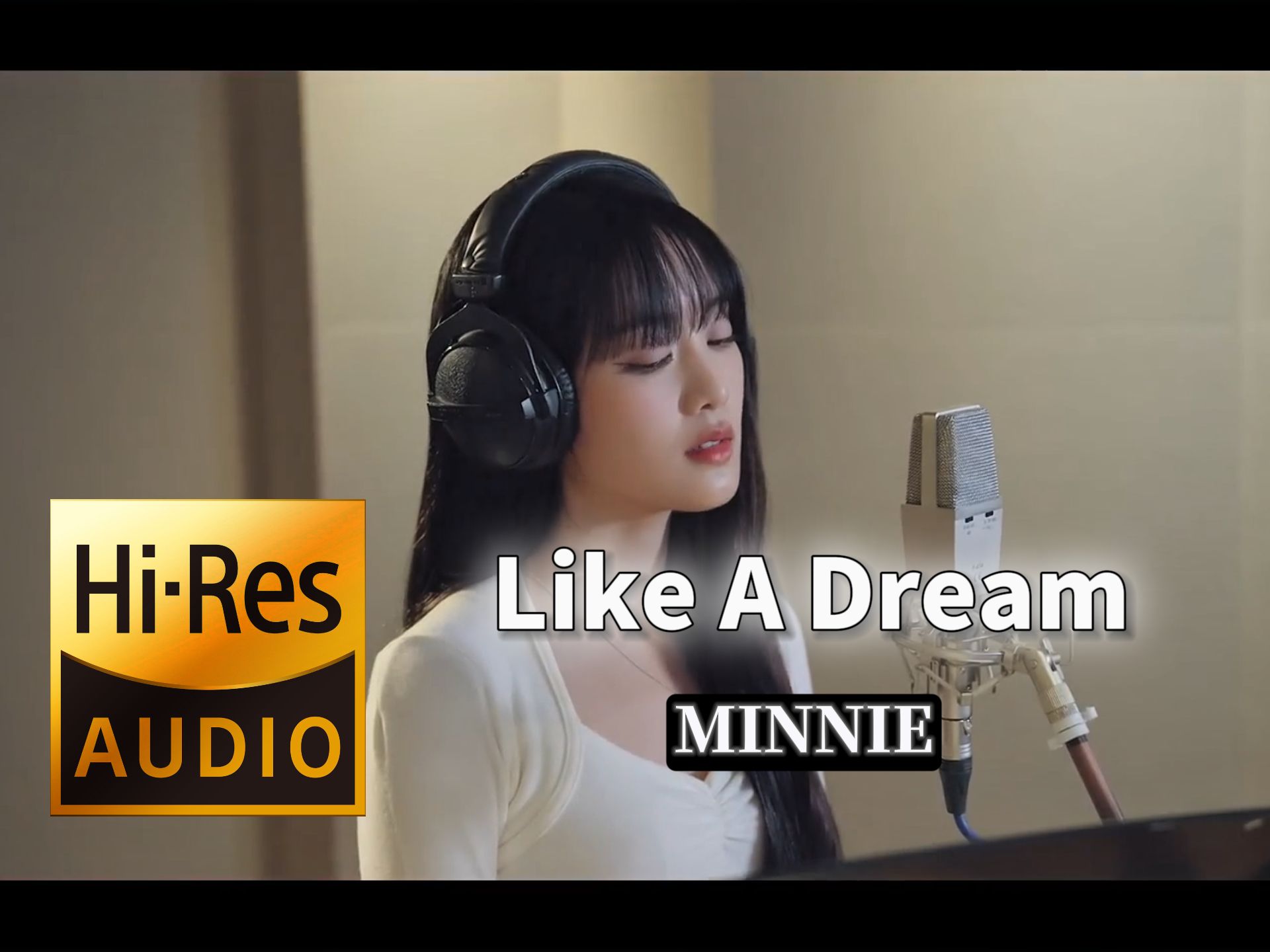 【𝐇𝐢-𝐑𝐞𝐬无损音质】｜《Like A Dream》- MINNIE -‘𝙈𝙑视听’-最爱兮兮辽-(G)I-DLE-哔哩哔哩视频