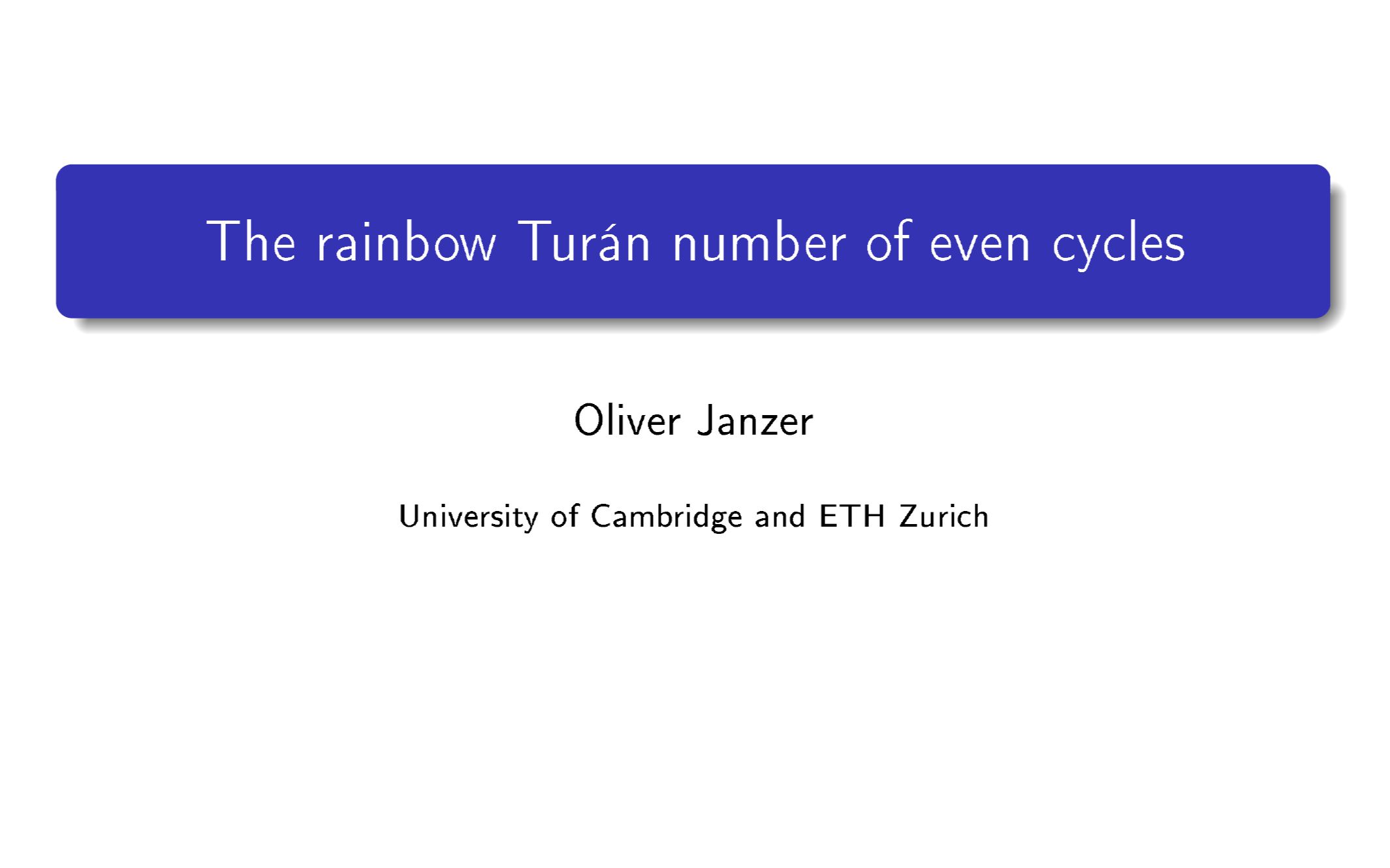 Oliver Janzer (Cambridge): Rainbow Turán number of even cycles_哔哩哔哩 ...