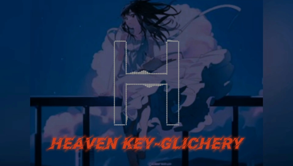 [Phonk音乐可视化]太好听了！Heavenly Key-Glichery - 视频下载 Video Downloader