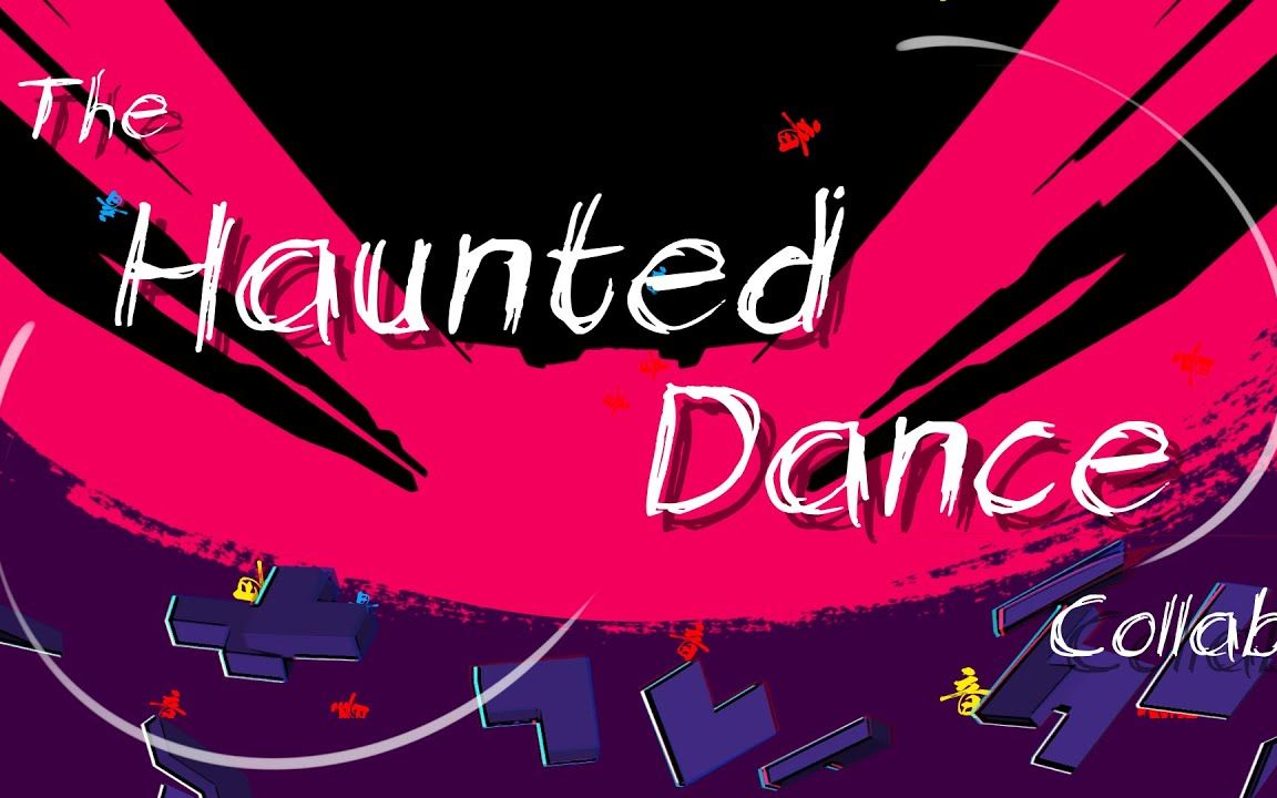 The Haunted Dance Collab_哔哩哔哩_bilibili
