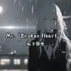 1hour循环||“感觉就像在街头重逢”||《Mr.“Broken Heart” 》_哔哩哔哩_bilibili