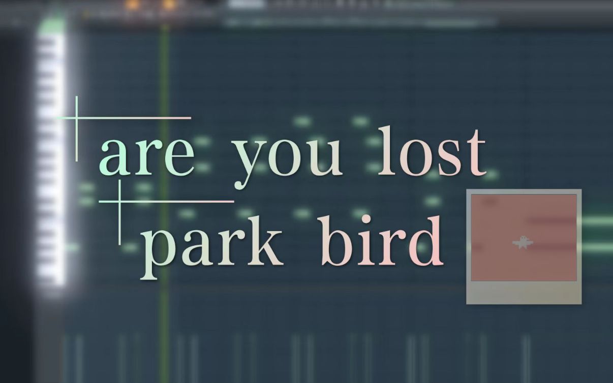 【改编】Are you lost - park bird_哔哩哔哩_bilibili