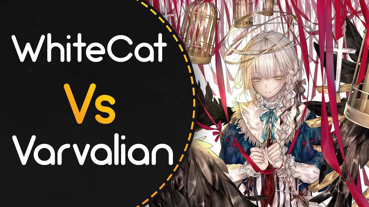 WhiteCat vs Varvalian! // Wolpis Kater - Oxalis (Tocorn) [Wizllia]_哔哩哔哩 ...