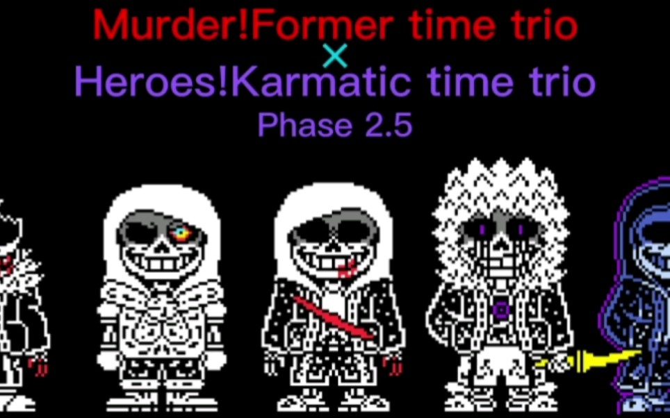 Murder!Former time trio × Heroes!Karmatic time trio (Phase 2.5)_哔哩哔哩 ...