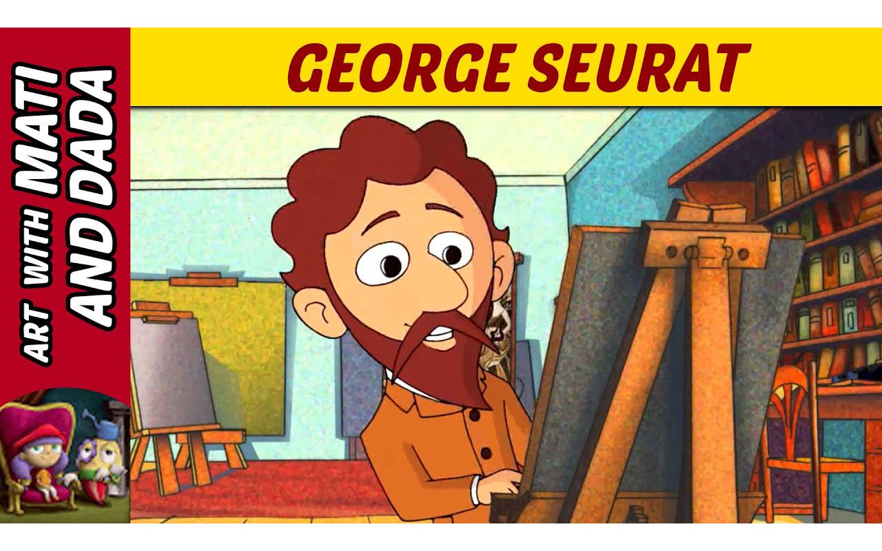 Art with Mati and Dada - George Seurat_哔哩哔哩_bilibili