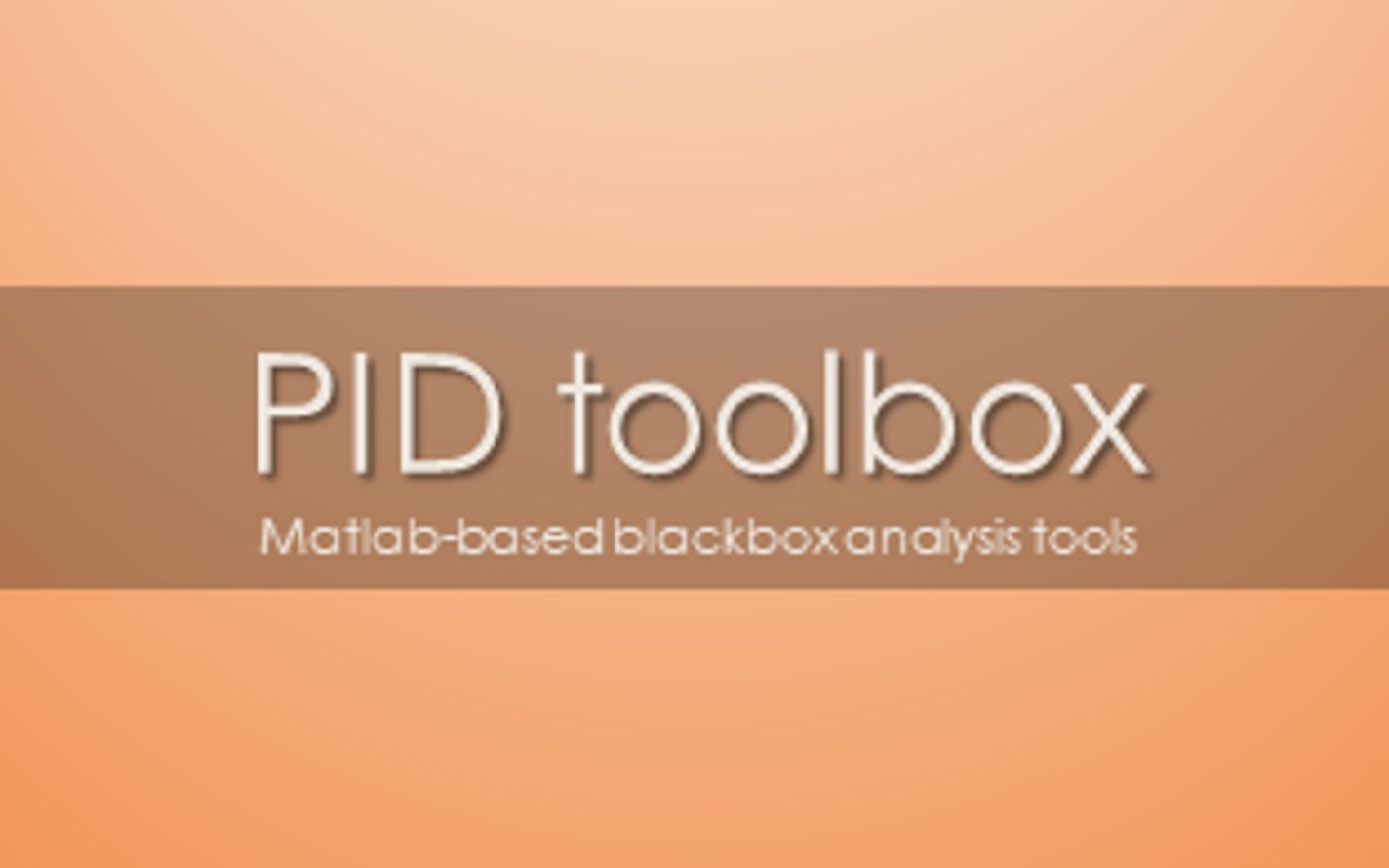 【PIDtoolbox】EP01-基于Matlab的强大分析工具 - 视频下载 Video Downloader