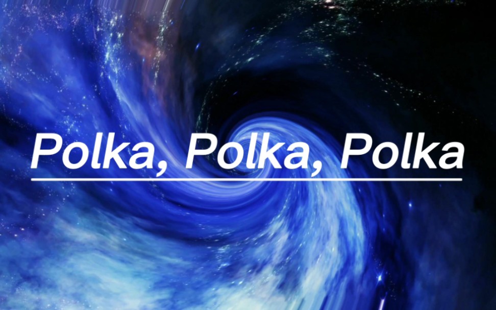 《Polka, Polka, Polka》，“当听不懂歌词时……毫无影响”-傻遍东南亚-合唱-哔哩哔哩视频