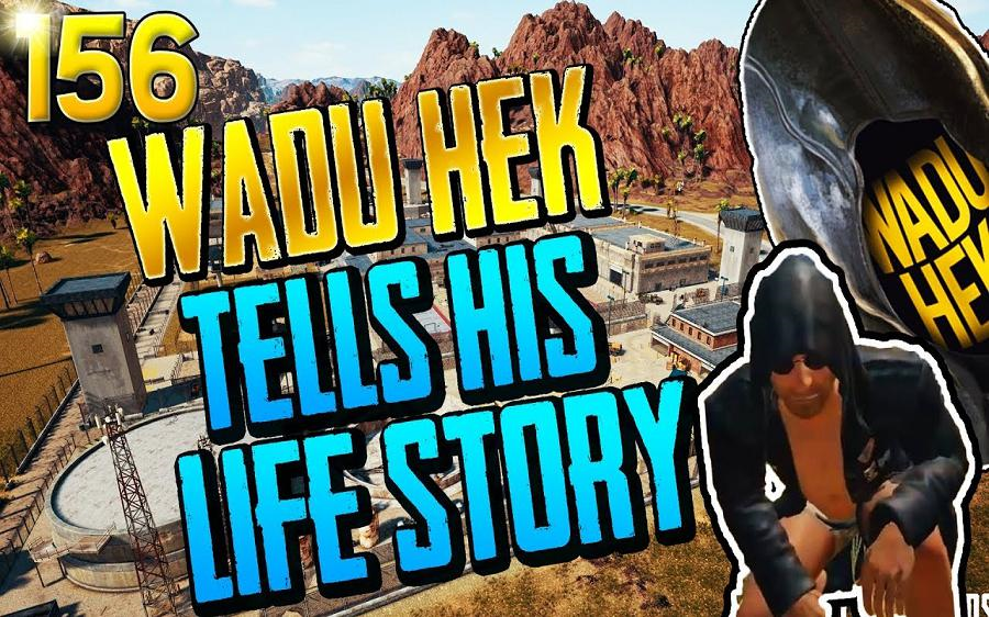 Wadu Hek 讲述了他的故事 | pubg最佳时刻及WTF搞笑瞬间！_哔哩哔哩_bilibili