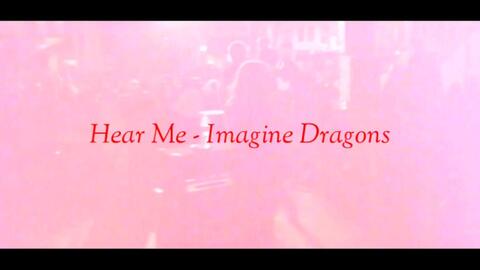 Imagine Dragons Hear Me Lyrics