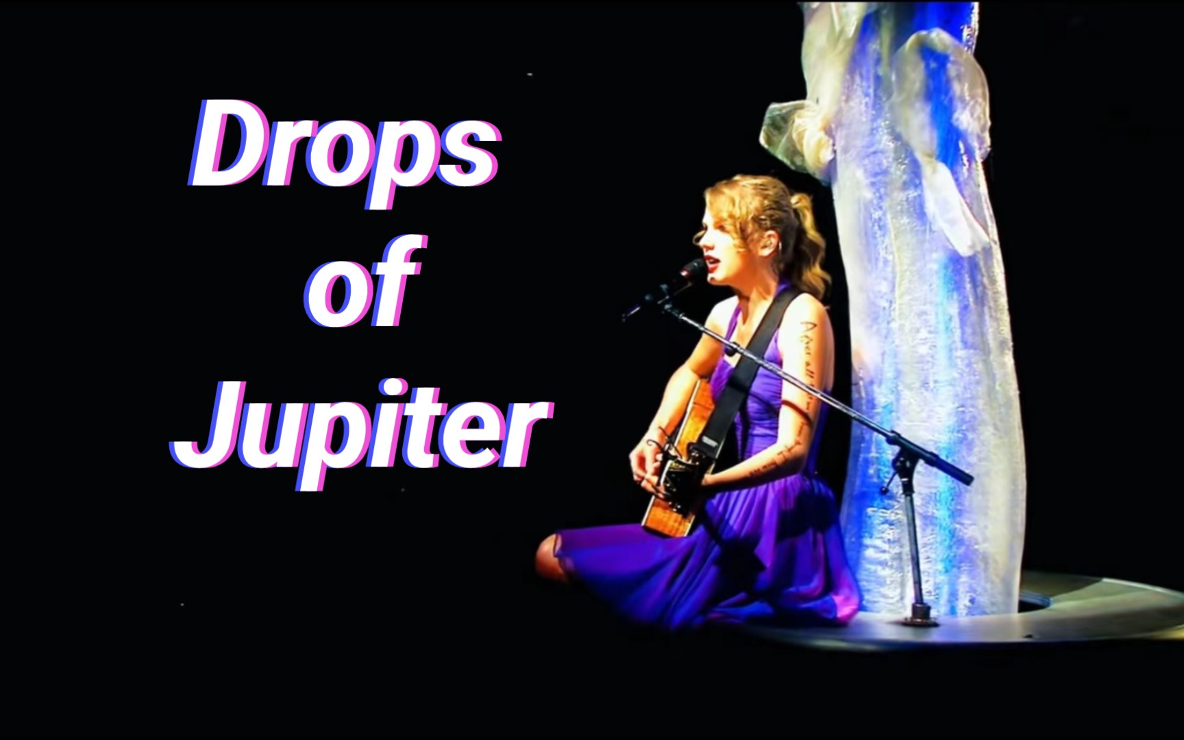 Drops of Jupiter (Live / 2011) Taylor Swift 跟唱教学-唐芳菲尽-唐芳菲尽-哔哩哔哩视频