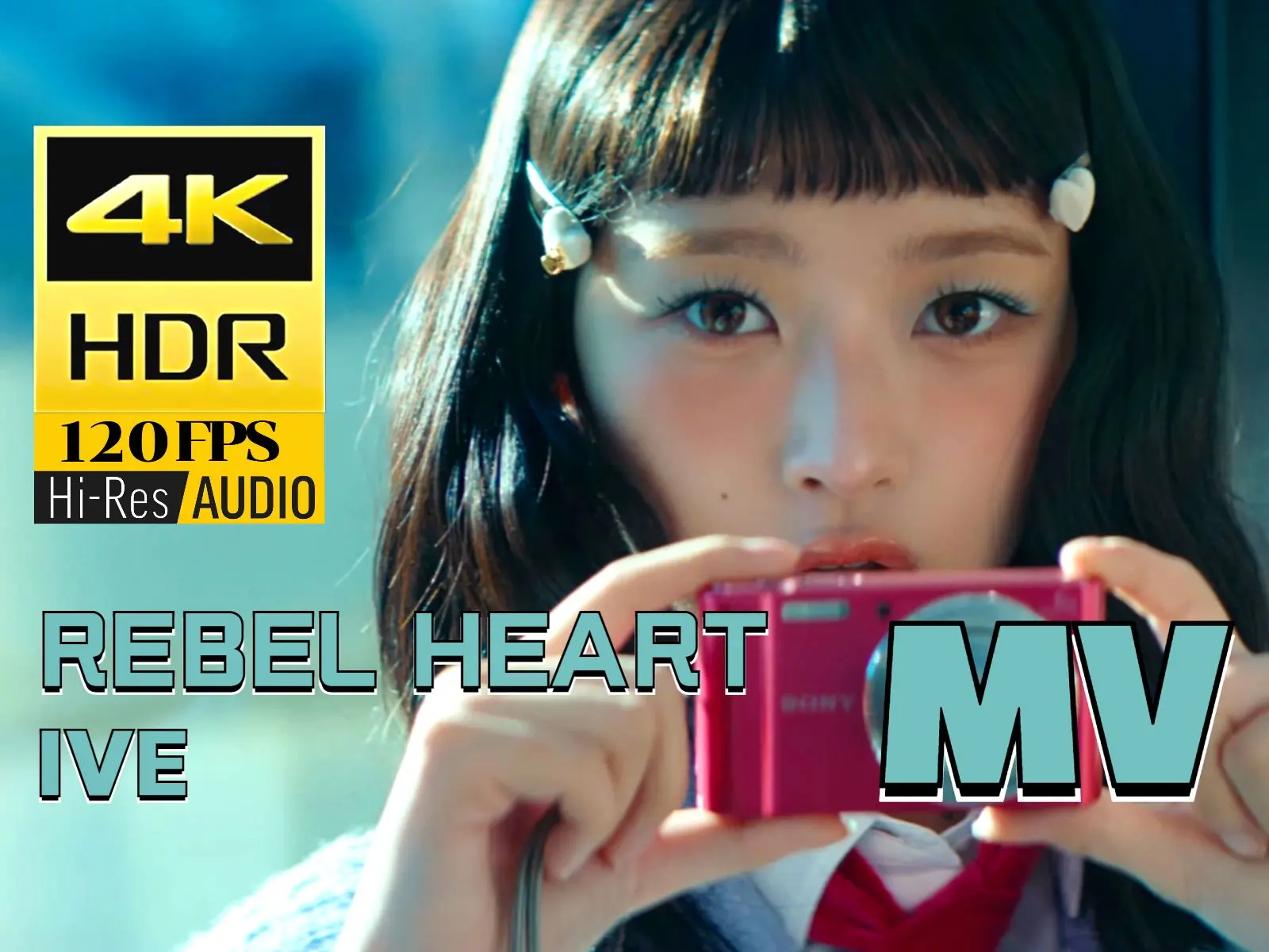 【4K120帧重低音HiRes】2025年第一首PAK曲！IVE - REBEL HEART中韩双字超清MV_哔哩哔哩_bilibili